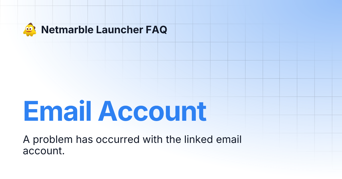 Email Account | Netmarble Launcher FAQ