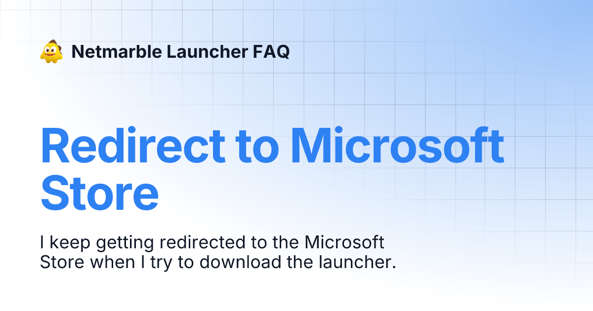 Redirect to Microsoft Store | Netmarble Launcher FAQ Redirect to Microsoft Store | Netmarble Launcher FAQ