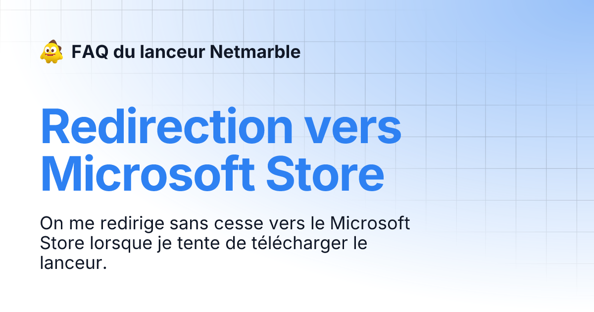 Redirection vers Microsoft Store | FAQ du lanceur Netmarble