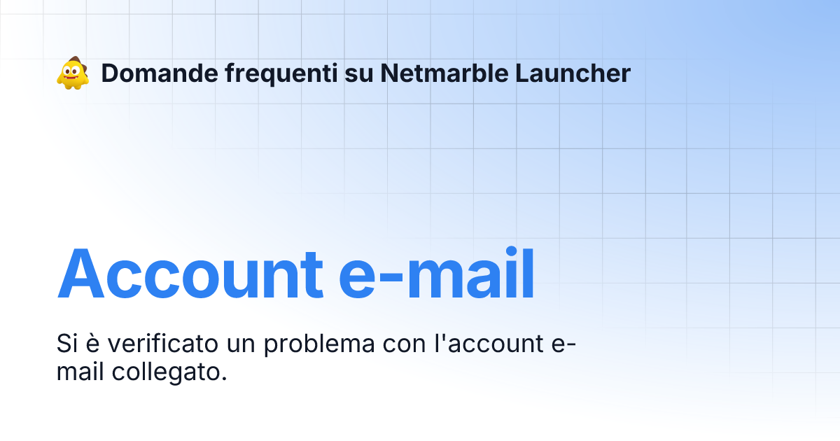 Account e-mail | Domande frequenti su Netmarble Launcher