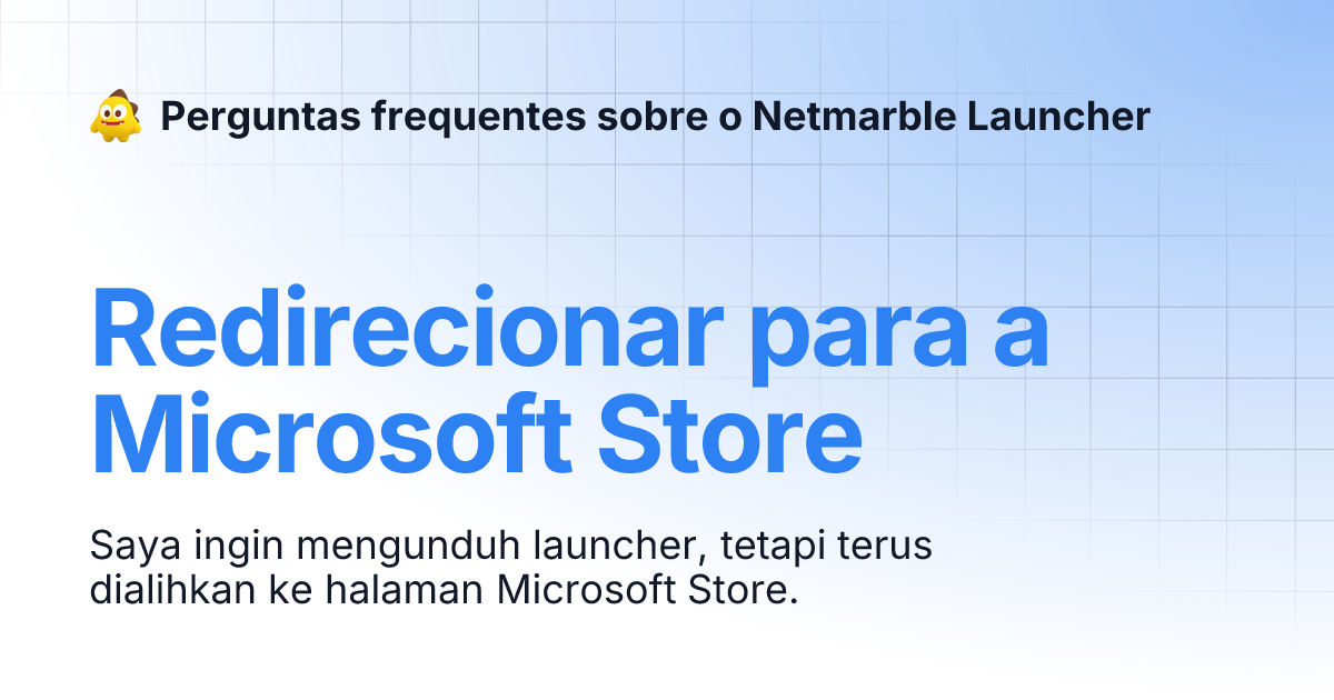 Redirecionar para a Microsoft Store | Perguntas frequentes sobre o ...